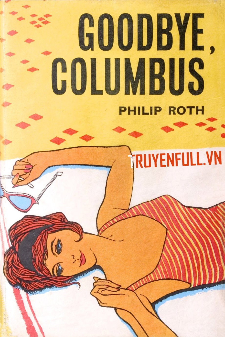 Truyenfull.vn - Chia Tay Thôi, Columbus (Goodbye, Columbus) - mới cập nhật
